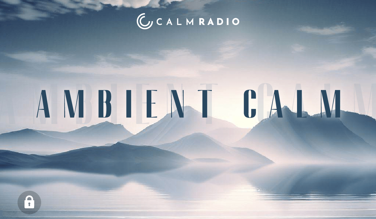 AMBIENT CALM